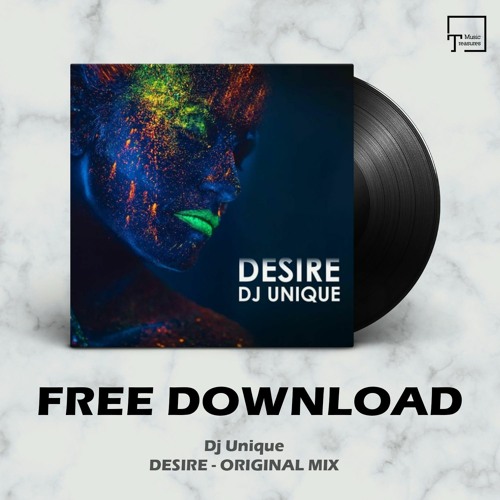 Stream FREE DOWNLOAD: Dj Unique - Desire (Original Mix) by Music ...