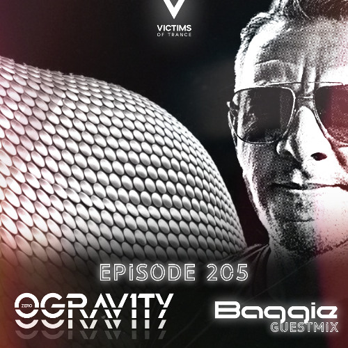 0Gravity & Baggie - Victims Of Trance 205 2025-02-02