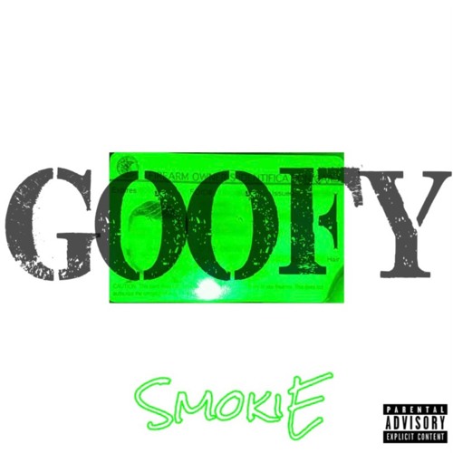 Stream GOOFY by SmokiE | Listen online for free on SoundCloud
