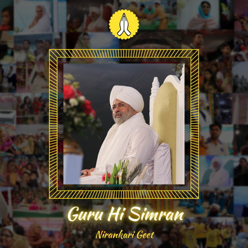 Stream गुरु ही सिमरन - Guru Hi Simran - Nirankari Bhakti Geet by Dhan ...