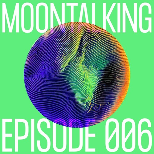 Moontalk - Moontalking 006 2024-01-27