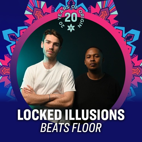 Stream Locked Illusions - Origin Festival 2024 | Beats Floor by ORIGIN ...