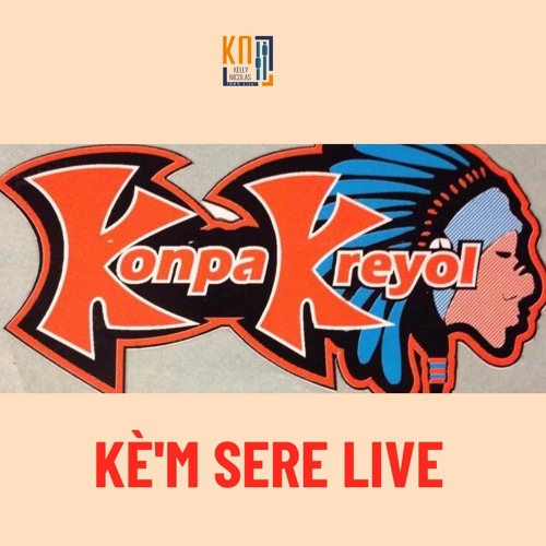 Stream Ke'm Sere (KONPA KREYOL LIVE 🇭🇹 2000) by kelly Nicolas | Listen ...