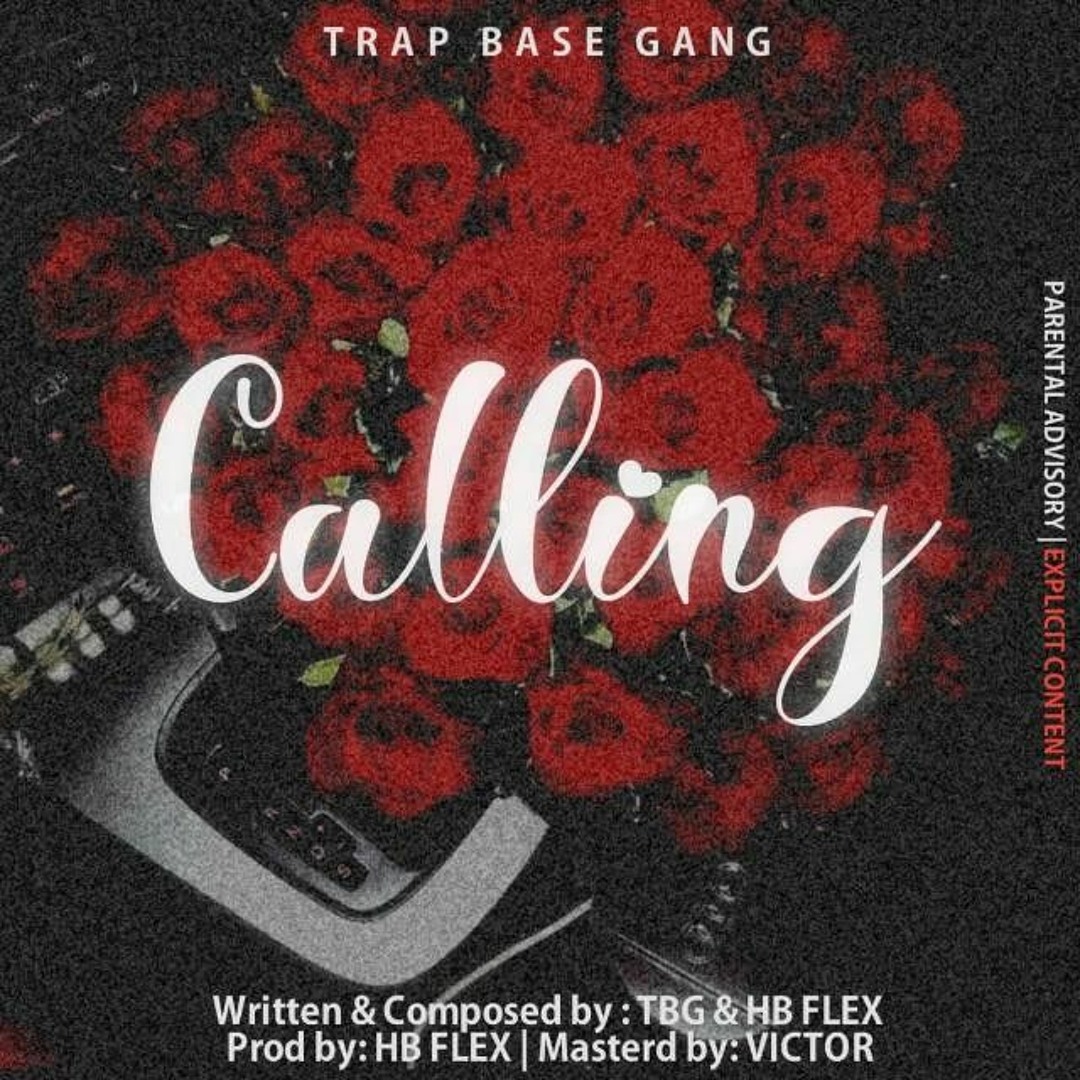 Stream Trap Base Gang(HB FLEX)_ Calling.mp3 by Trap Base Gang | Listen ...