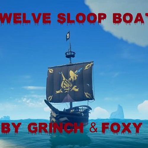 Stream TWELVE SLOOP BOATS - GRINCH by Block Head | Listen online for ...