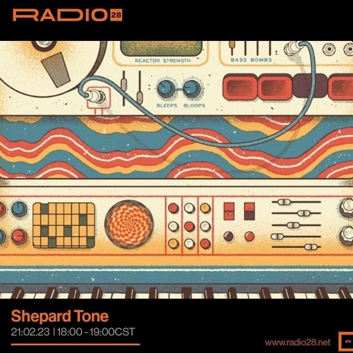 Stream Shepard Tone @ Radio 28 (21 de Febrero, 2023) by Radio28 ...