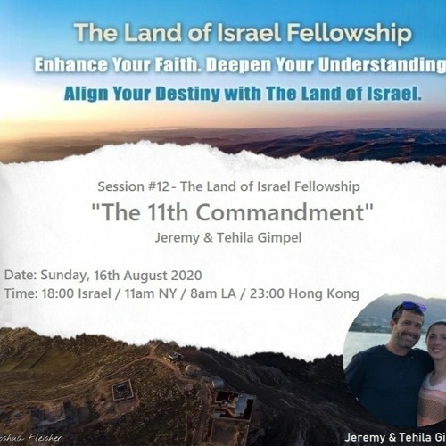 Stream "The 11th Commandment": The Land of Israel Fellowship by Land of ...