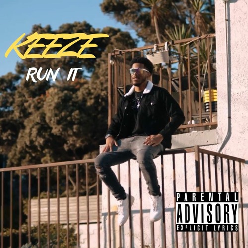 Stream Run It by Keeze | Listen online for free on SoundCloud