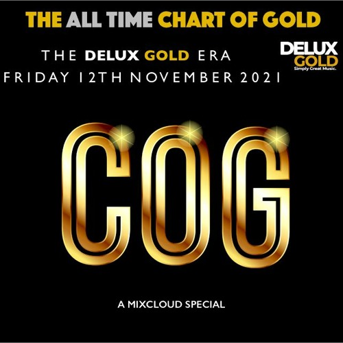 Stream The All Time Chart Of Gold ~ The Delux Gold Era 12/11/21 by Pete ...