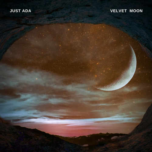 Stream Velvet Moon by Just Ada | Listen online for free on SoundCloud