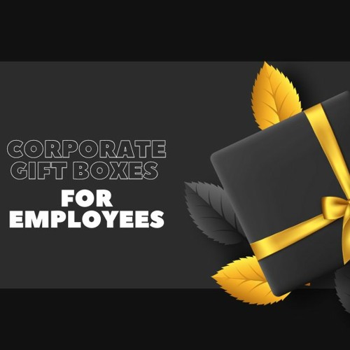Stream Dos & Don’ts of Creating Corporate Gift Boxes for Employees by ... Stream Dos & Don’ts of Creating Corporate Gift Boxes for Employees by ...