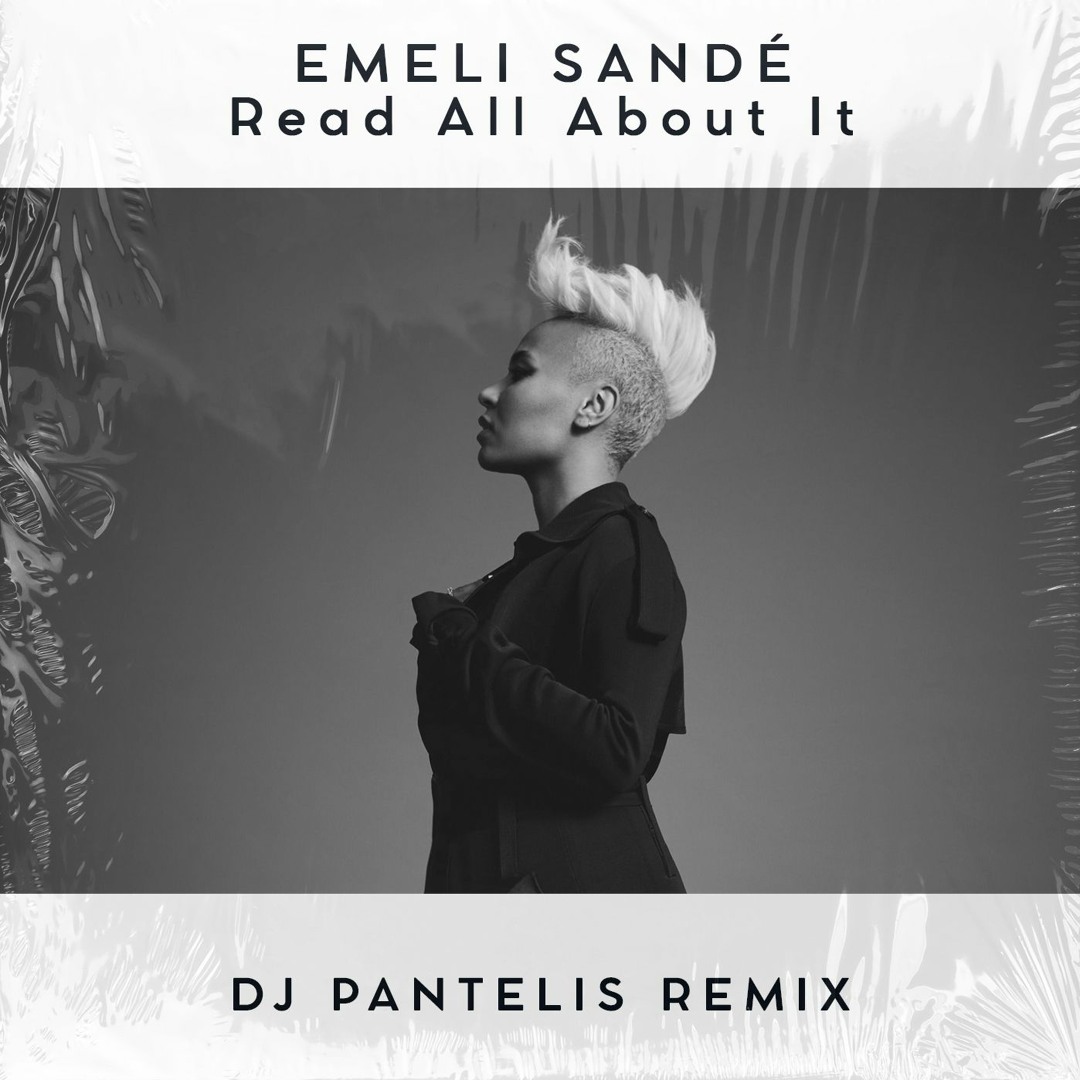 Stream Emeli Sandé - Read All About It (DJ Pantelis Remix) by Sugar ...
