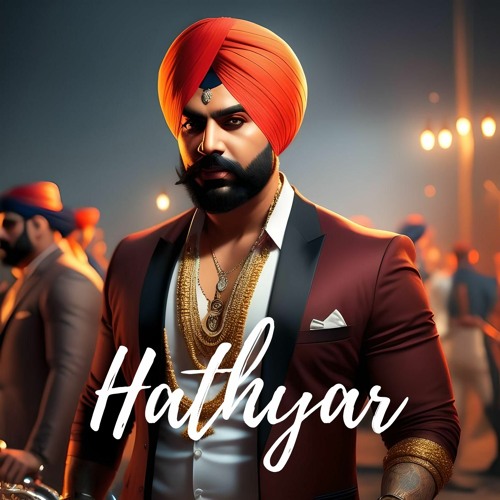 Stream Hathyar - Gurlej Akhtar - Maan G - by Massive Mix Records ...