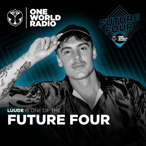 Stream One World Radio - The Future 4 - Luude by Tomorrowland | Listen ...
