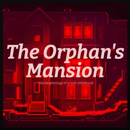 Stream Cristy_Es | Listen to The Orphan's Mansion (Ost) playlist online for free on SoundCloud