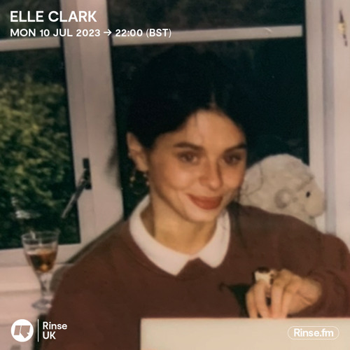Stream Elle Clark - 10 July 2023 by Rinse FM | Listen online for free ...