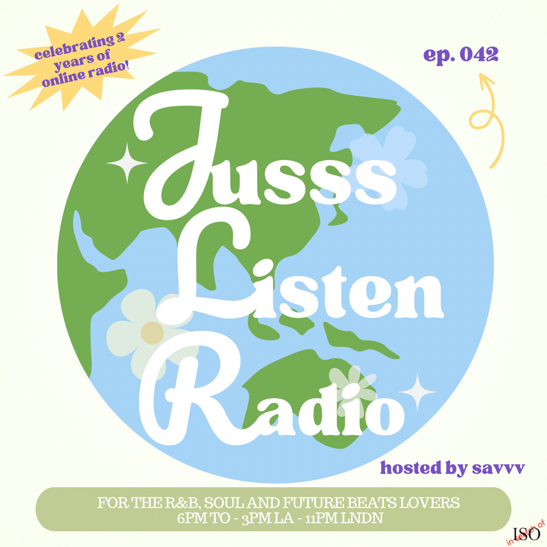 Stream JUSSS LISTEN RADIO EP. 042 (2 YEAR SHOW HOSTED BY SAVVV) by ...