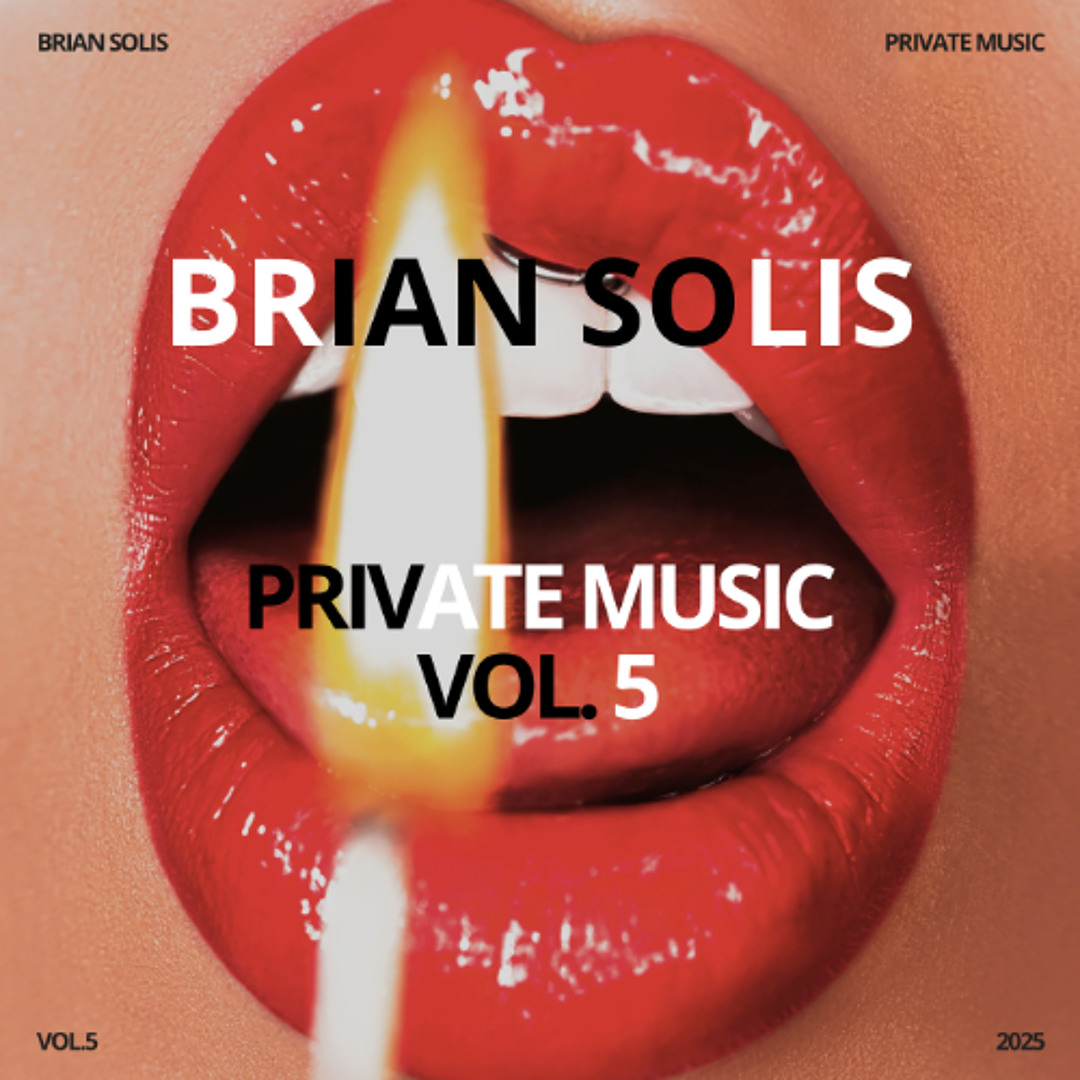 Stream Brian Solis - Private Music 2025 Vol. 5 by Brian Solis | Listen ...