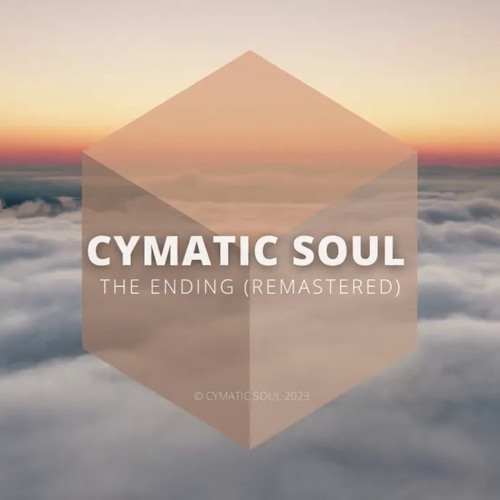 Stream Cymatic Soul - The Ending (Remastered) by Cymatic Soul | Listen ...