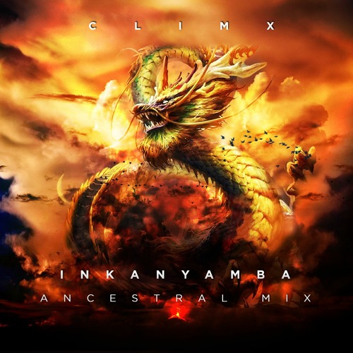 Stream Climx - Inkanyamba (Ancestral Mix) by Climx | Listen online for ...