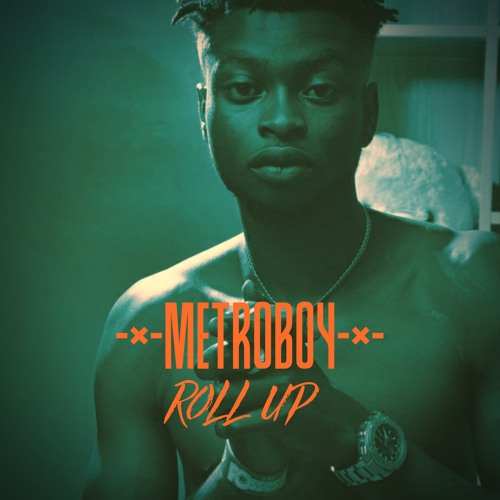 Stream Roll up by Metroboy | Listen online for free on SoundCloud