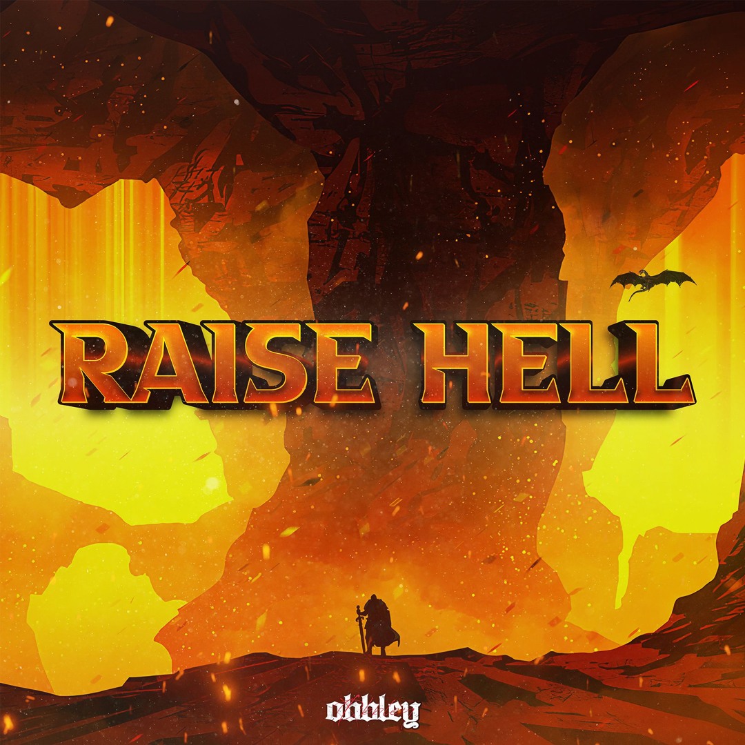 Stream OBBLEY - RAISE HELL (FREE DOWNLOAD) by OBBLEY | Listen online ...