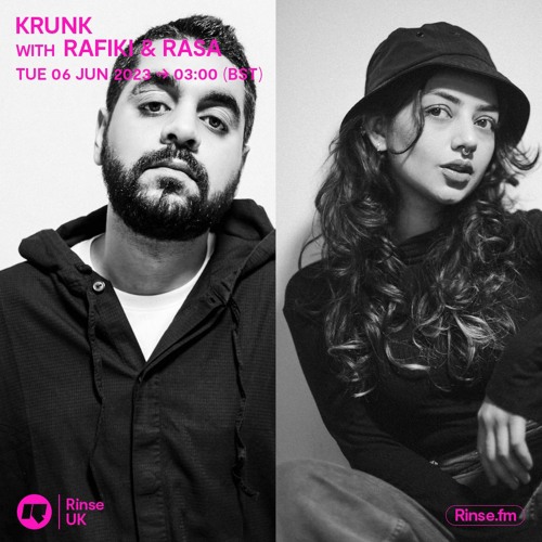 Stream Krunk with Rafiki & Rasa - 06 June 2023 by Rinse FM | Listen online for free on SoundCloud