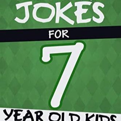 Stream episode pdf funny jokes for 7 year old kids: hundreds of really ...