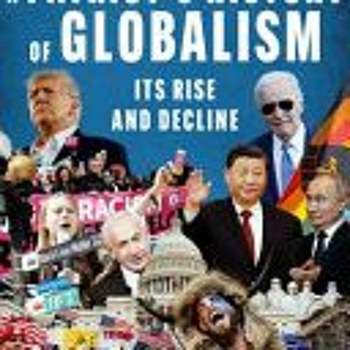 Stream (PDF) A Patriot's History of Globalism: Its Rise and Decline ...