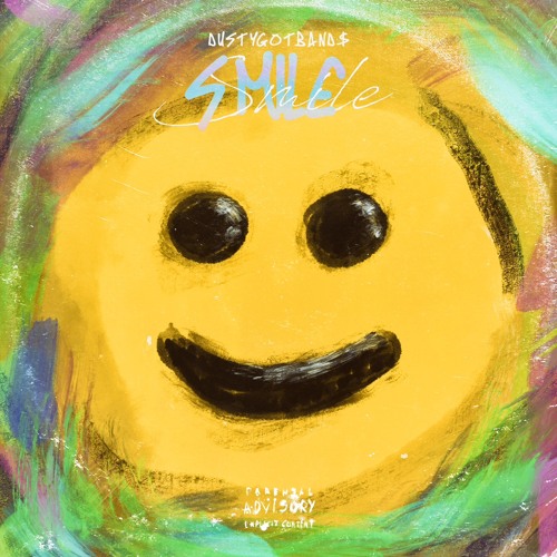 Stream SMILE by DUSTYGOTBAND$ | Listen online for free on SoundCloud