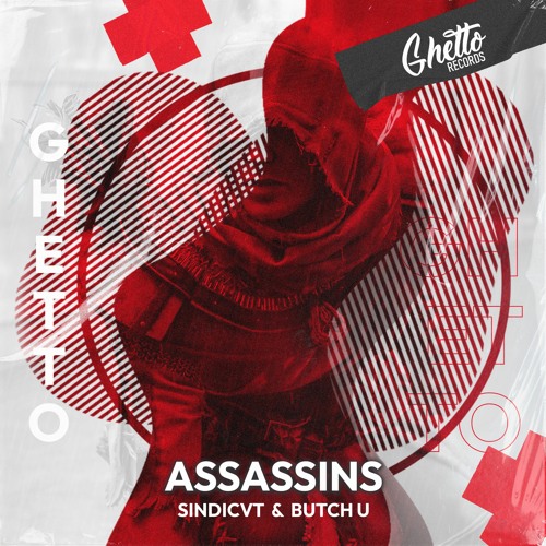 Stream SINDICVT & Butch U - Assassins by Ghetto Records | Listen online ...
