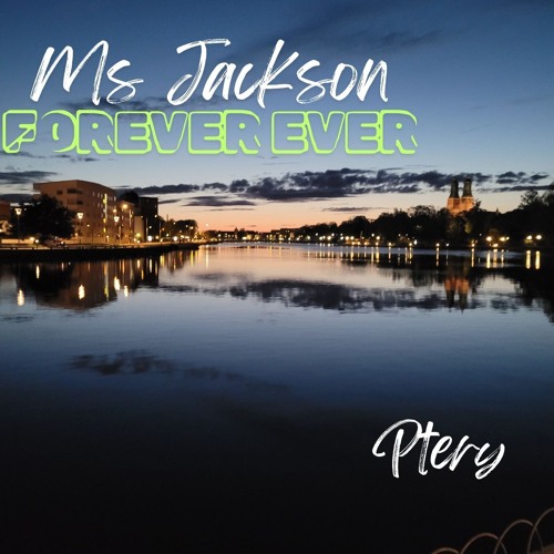 Stream Ms Jackson: Forever Ever (Outkast 2024 Rework) by Ptery | Listen ...