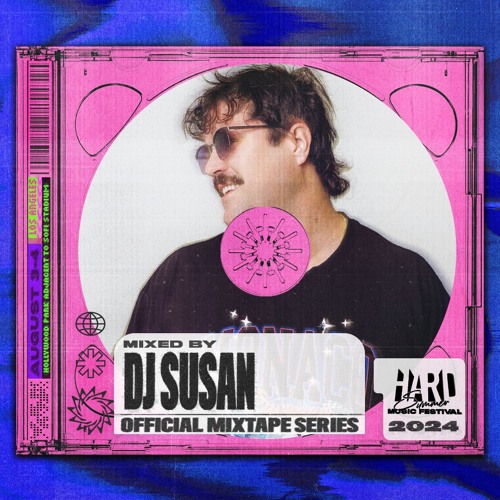 DJ Susan - HARD Summer Music Festival Official Mixtape 2024-06-13