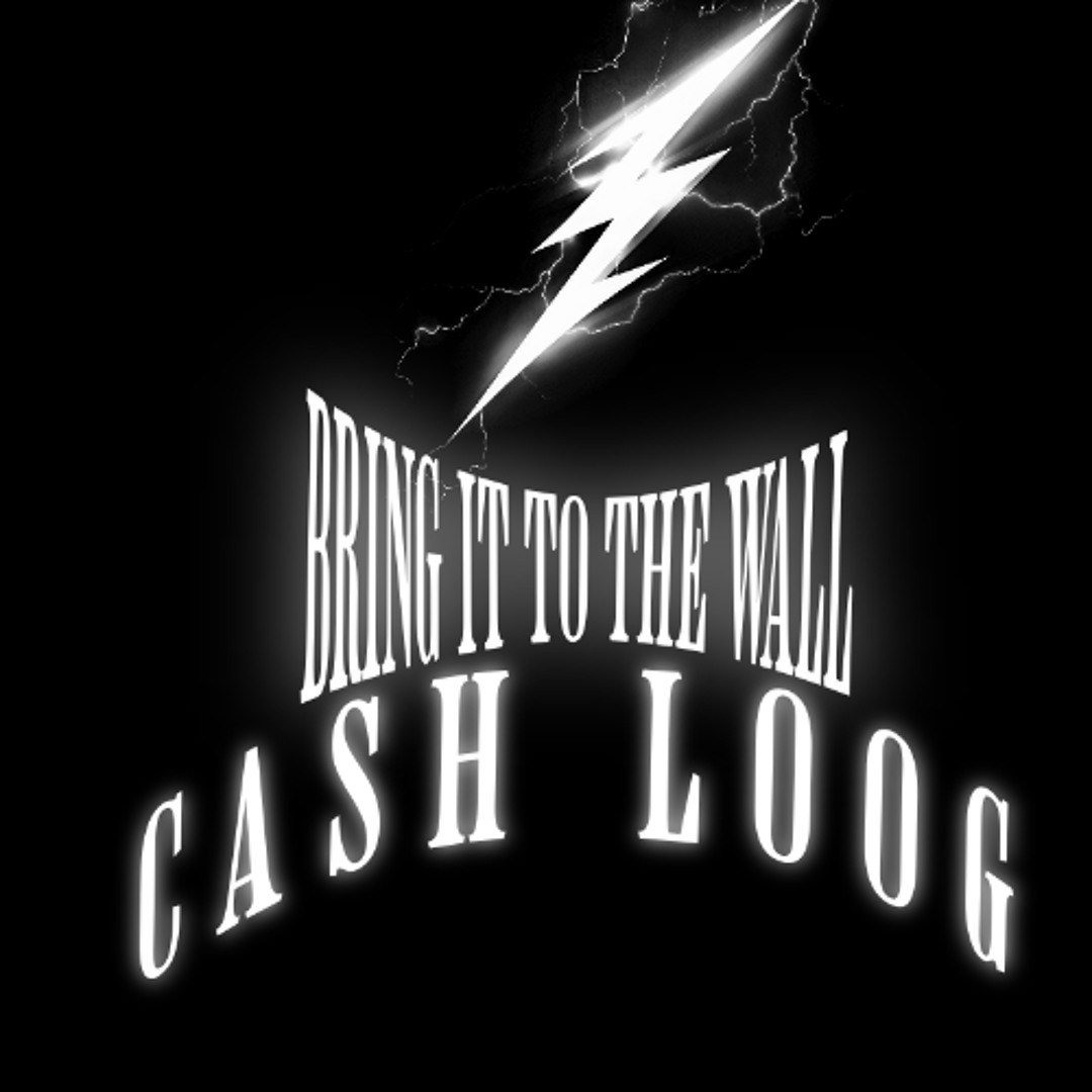 Stream bring it to the wall @cash x @loog by prodycash | Listen online ...