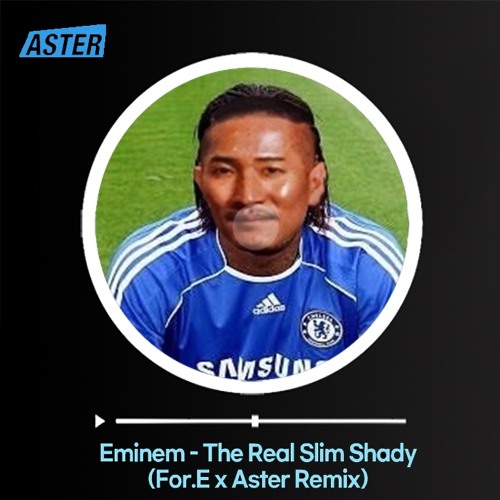 Stream Eminem - The Real Slim Shady(For.E & Aster Remix) by DJ ASTER ...