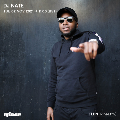 Stream DJ Nate - 02 November 2021 by Rinse FM | Listen online for free ...