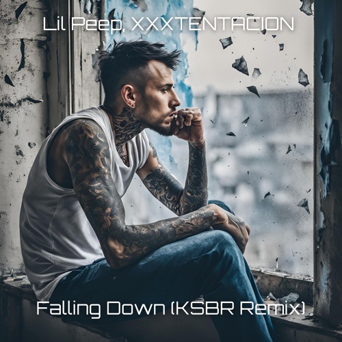 Stream Lil Peep Xxxtentacion Falling Down Ksbr Remix Free 4337