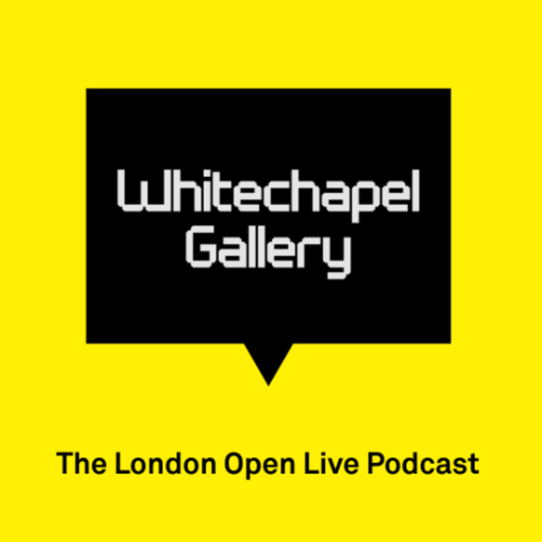 Stream Whitechapel Gallery | Listen to The London Open Live Podcast ...