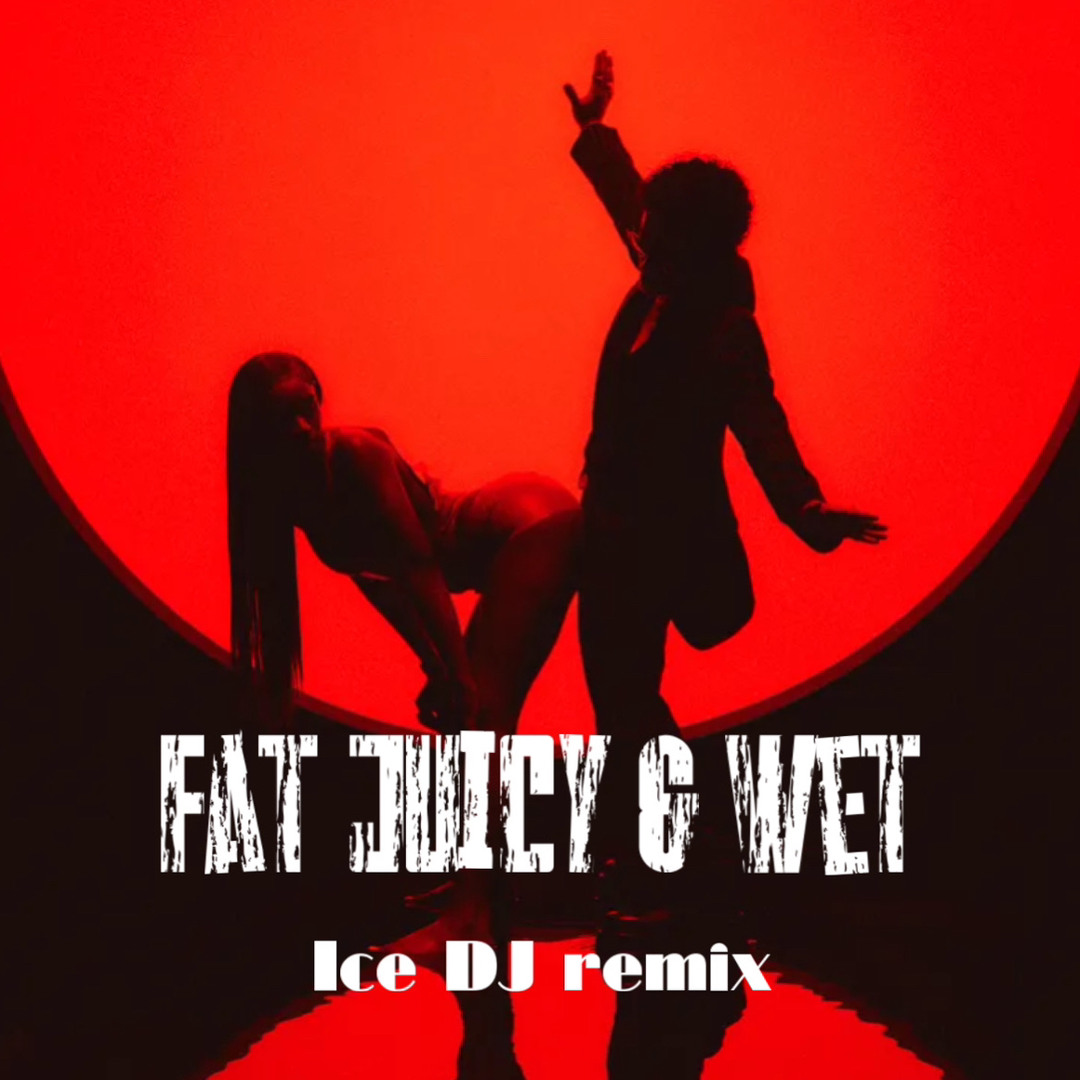 Stream Bruno Mars Sexyy Red Fat Juicy And Wet Ice Dj Remix By Ice Dj Official Listen Online