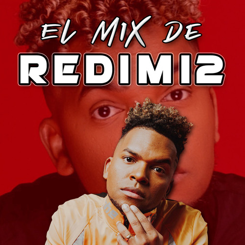 Listen to music albums featuring REDIMI2 EL MIX By JAHIR FUSSA - 2022 ...