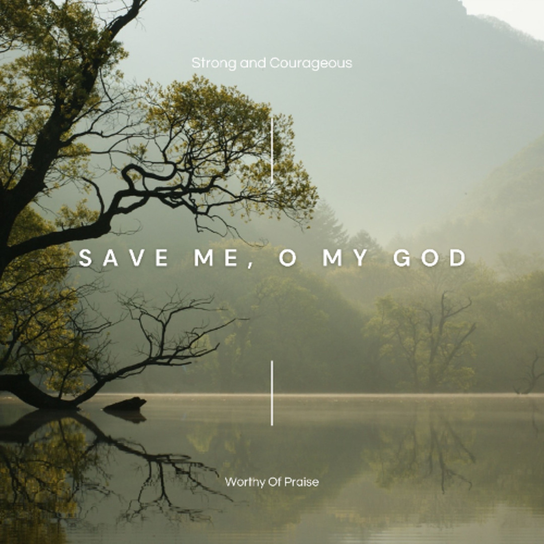 Stream Save Me, O My God by Worthy of Praise | Listen online for free ...