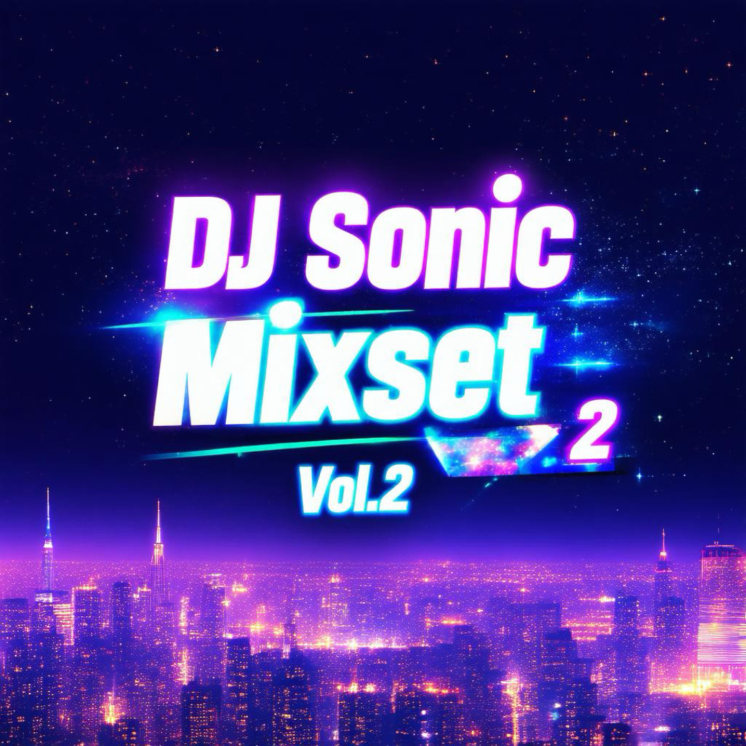 Stream DJ Sonic Mixset Vol.2 by DJ Sonic | Listen online for free on ...