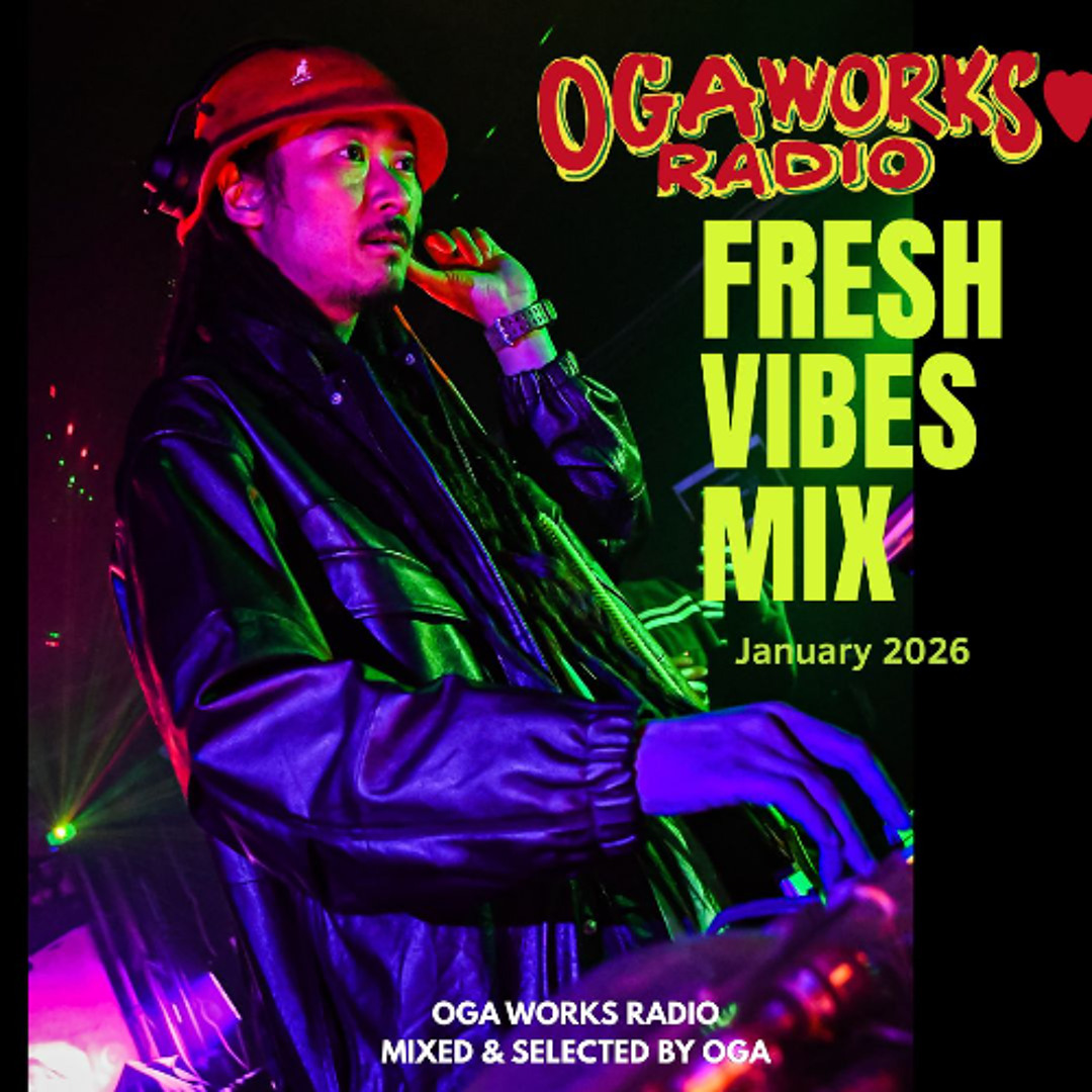 Stream OGAWORKS RADIO FRESH TUNES | 2026 Fresh Reggae Vibes by OGA JAH ...