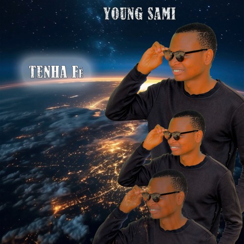 Stream Young Sami - Tenha Fe by Young Sami | Listen online for free on ...