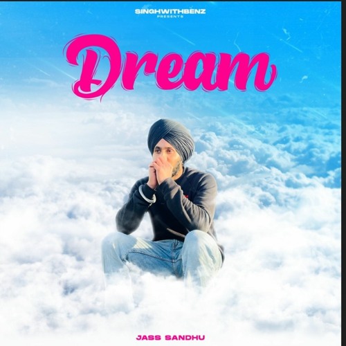 Stream Dream By Jass Sandhu | Coin Digital | New Punjabi Songs 2023 by ...