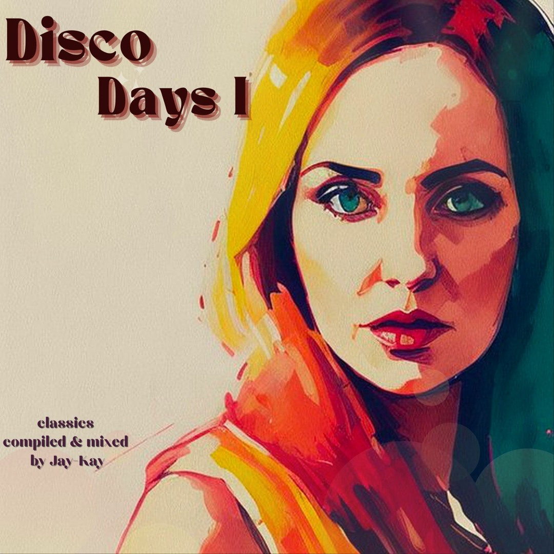 Stream Disco Days I - Classics compiled & mixed by Jay-Kay by ...
