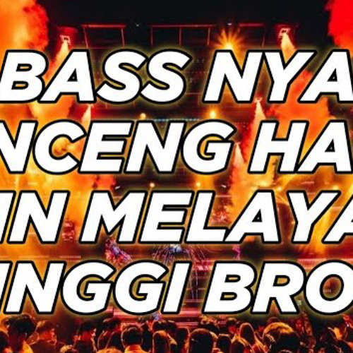 Stream DJ DUGEM PALING ENAK SEDUNIA 2022 ( BASS NYA KENCENG HABIS BIKIN ... Stream DJ DUGEM PALING ENAK SEDUNIA 2022 ( BASS NYA KENCENG HABIS BIKIN ...