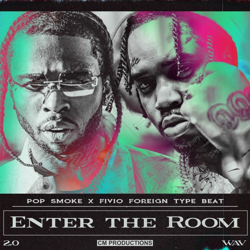 Stream "Enter The Room" Pop Smoke X Fivio Foreign Type Beat by CM ...