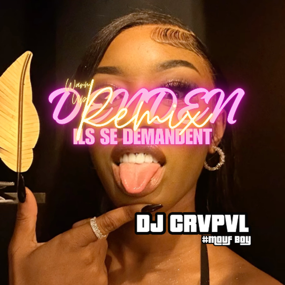 Stream Ils se demandent - DENDEN REMIX WARM UP BOUYON BY DJ CRVPVL by ...