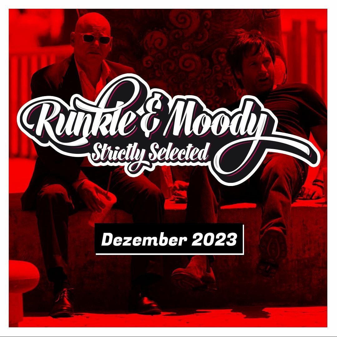 Stream Runkle & Moody - Strictly Selected - Dezember 2023 by Runkle ...